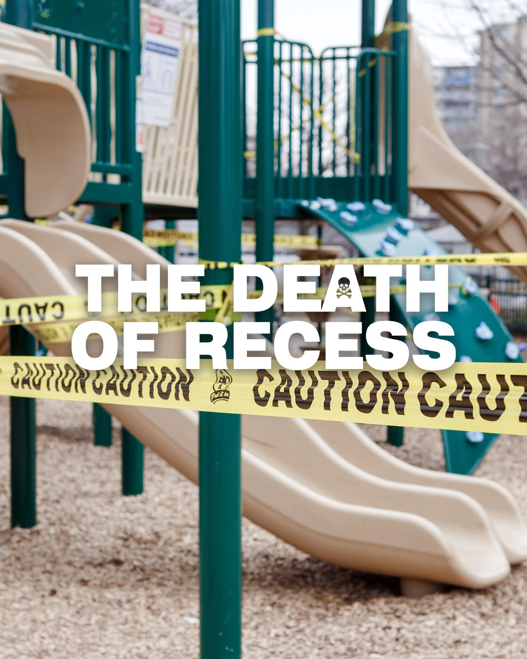 THE DEATH OF RECESS | DIGITAL TICKET